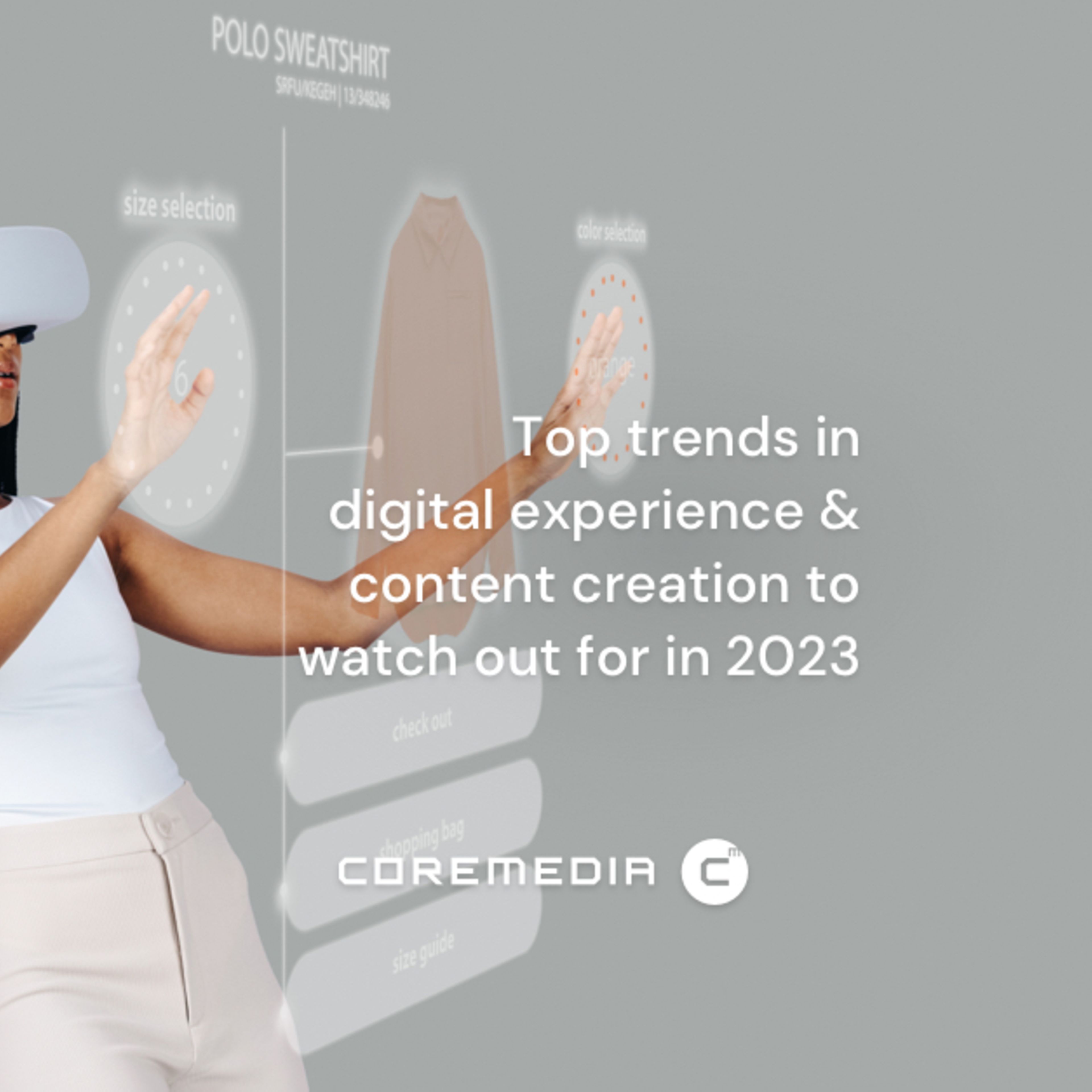 Top trends in digital experience and content creation in 2023 ...